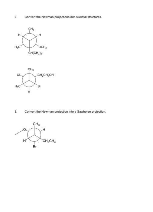 Solved 2. Convert the Newman projections into skeletal | Chegg.com