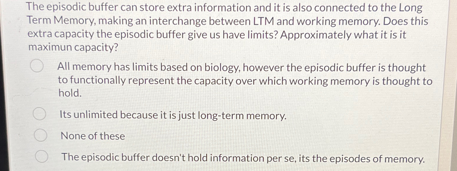 Solved The episodic buffer can store extra information and | Chegg.com