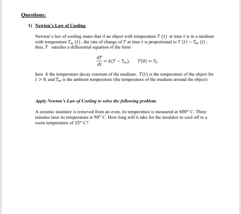 Questions:Newton's Law of CoolingNewton's law of | Chegg.com