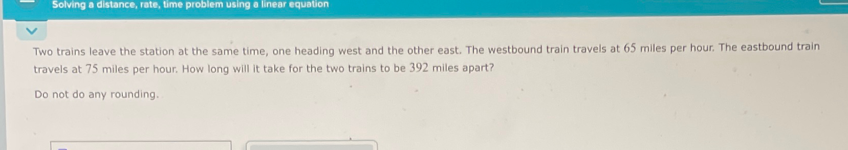 Solved Solving a distance, rate, time problem using a linear | Chegg.com