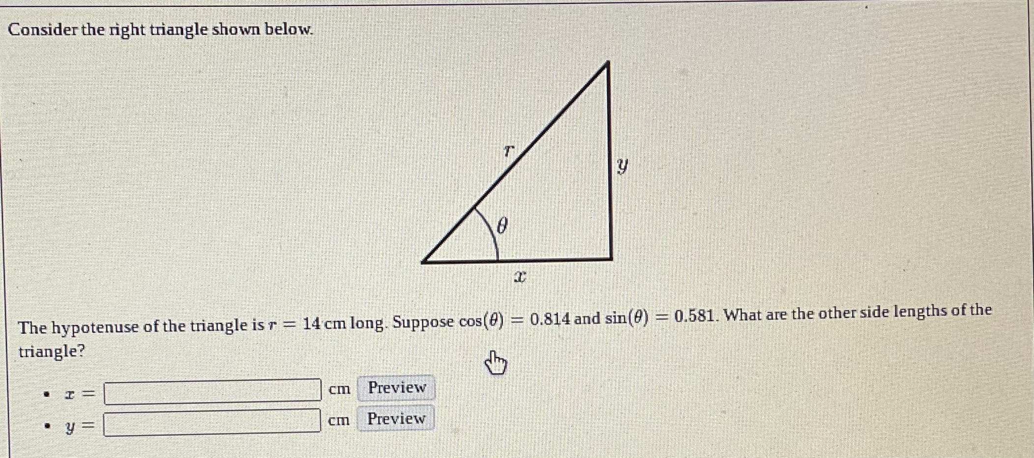 Solved Consider the right triangle shown below.The | Chegg.com