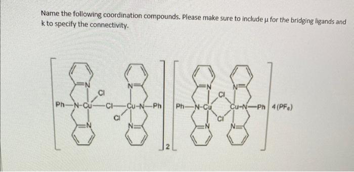 Solved Name the following coordination compounds. Please | Chegg.com