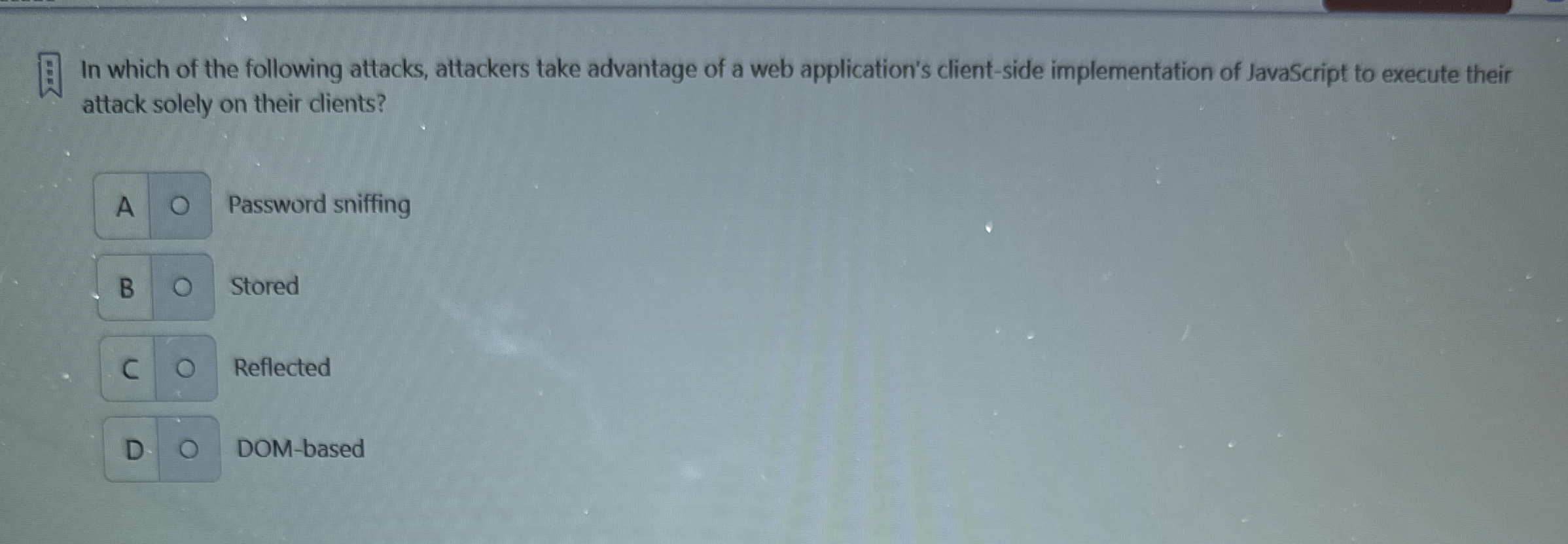Solved In which of the following attacks, attackers take | Chegg.com