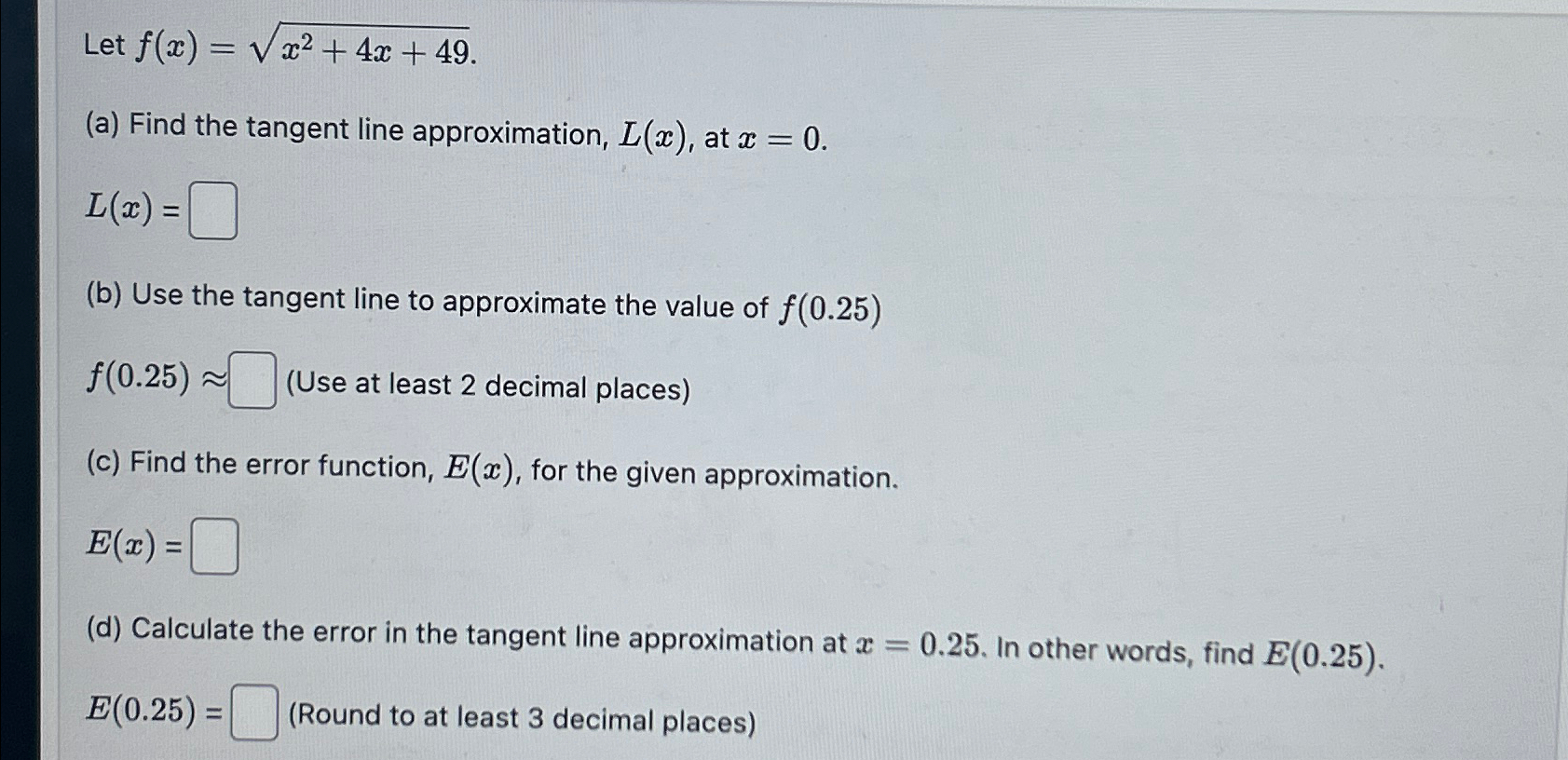 Solved Let f(x)=x2+4x+492(a) ﻿Find the tangent line | Chegg.com