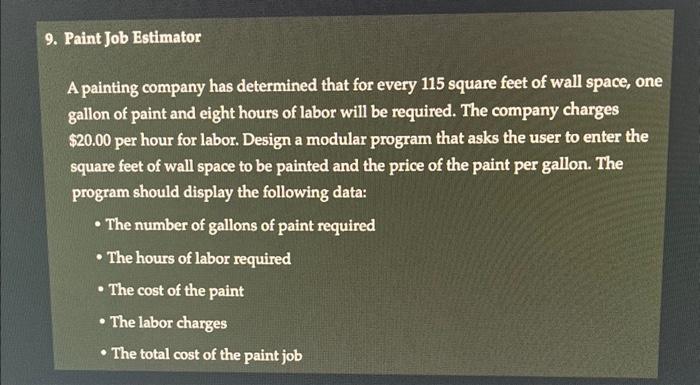 Solved Paint Job Estimator A painting company has determined | Chegg.com