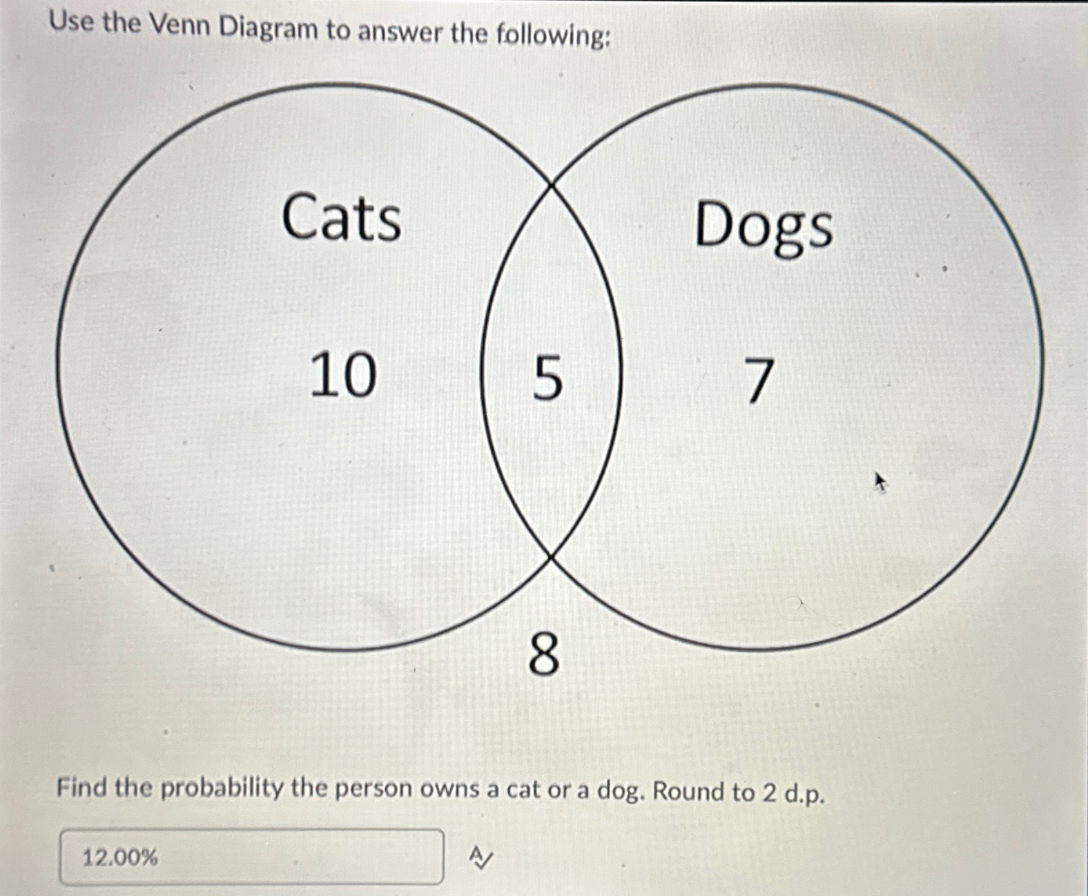 Solved Use the Venn Diagram to answer the following:Find the | Chegg.com