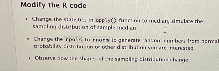 Solved i have to modify the R code listed below. can someone | Chegg.com