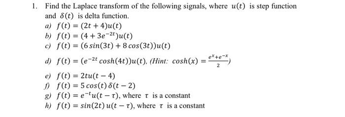 Solved 1. Find the Laplace transform of the following | Chegg.com