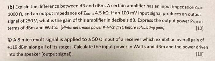 Solved B Explain The Difference Between Db And Dbm A 9202