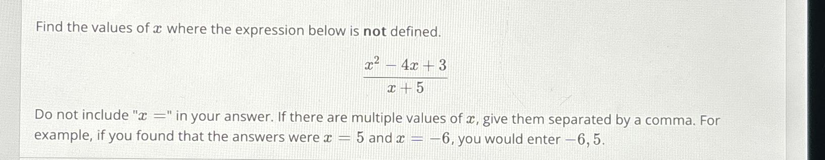 Solved Find the values of x ﻿where the expression below is | Chegg.com