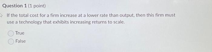 Solved Question 1 (1 point) If the total cost for a firm | Chegg.com