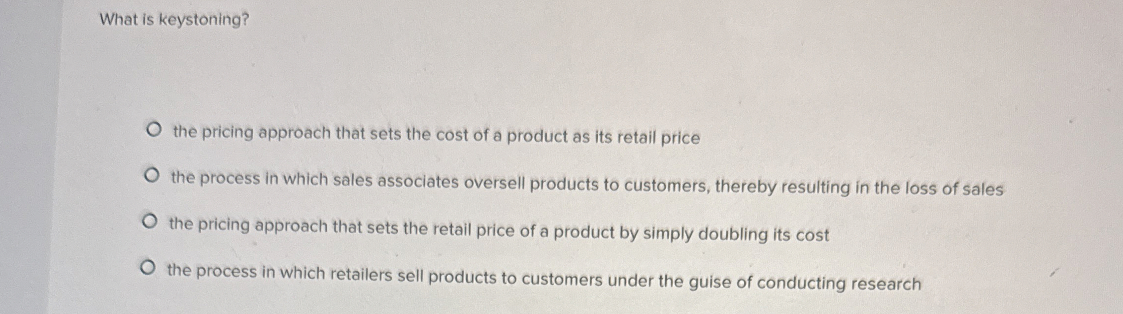 Solved What is keystoning?the pricing approach that sets the | Chegg.com