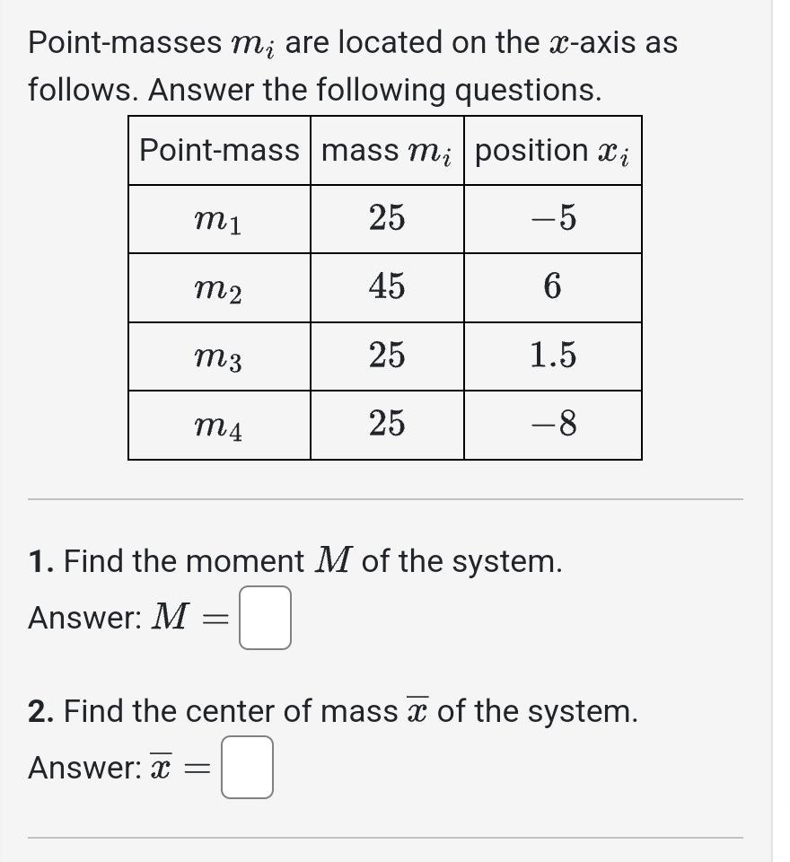 Solved Point-masses mi ﻿are located on the x-axis as | Chegg.com