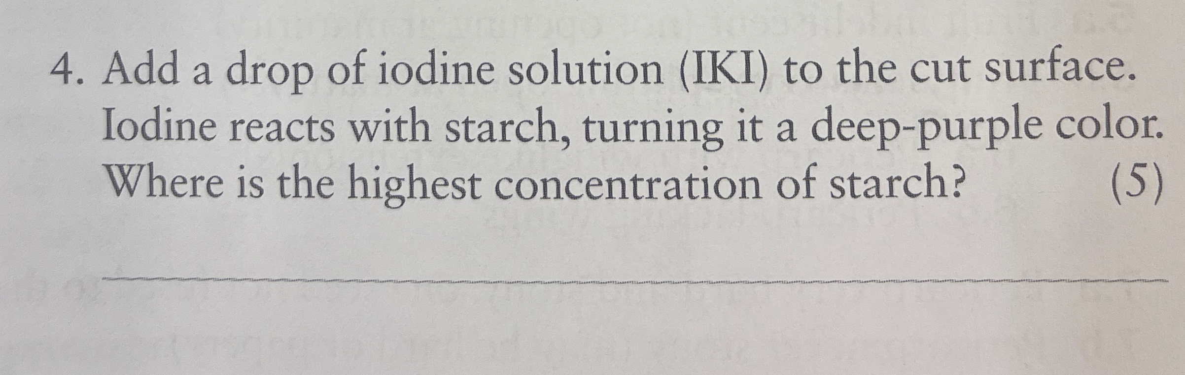 Solved Add a drop of iodine solution (IKI) ﻿to the cut | Chegg.com