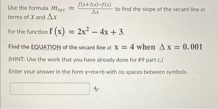Solved f(x+Ax)-f(x) Use the formula Msec to find the slope | Chegg.com