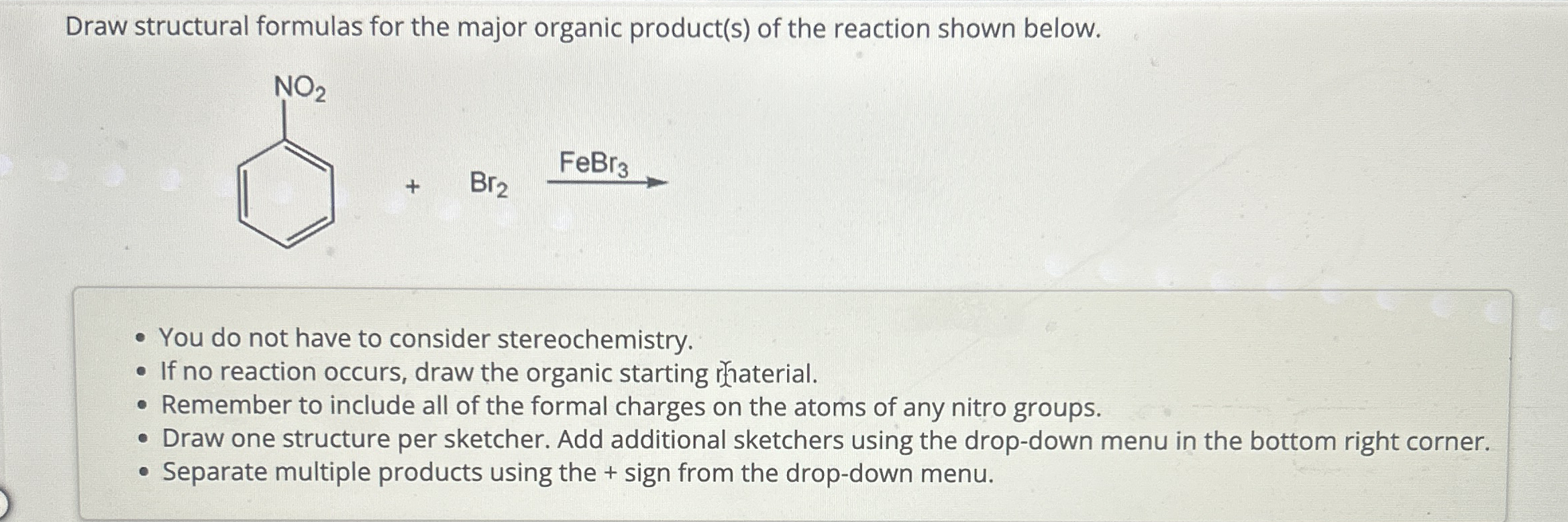 [Solved]: Draw structural formulas for the major organic pro