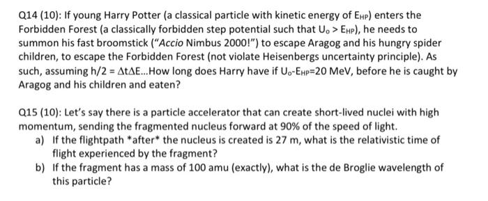 Solved Q14 (10): If young Harry Potter (a classical particle | Chegg.com