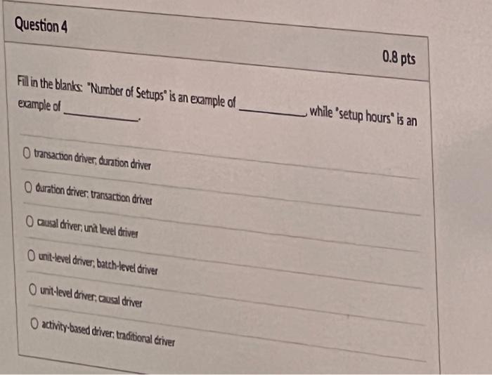 Solved Fili in the blantes: "Number of Setups" is an example | Chegg.com