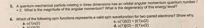 Solved 5. A quantum-mechanical particle rotating in three | Chegg.com