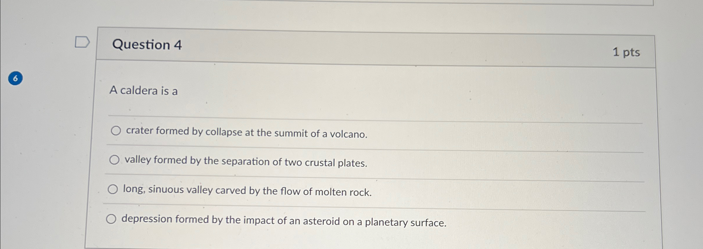Solved Question 41 ﻿ptsA caldera is acrater formed by | Chegg.com