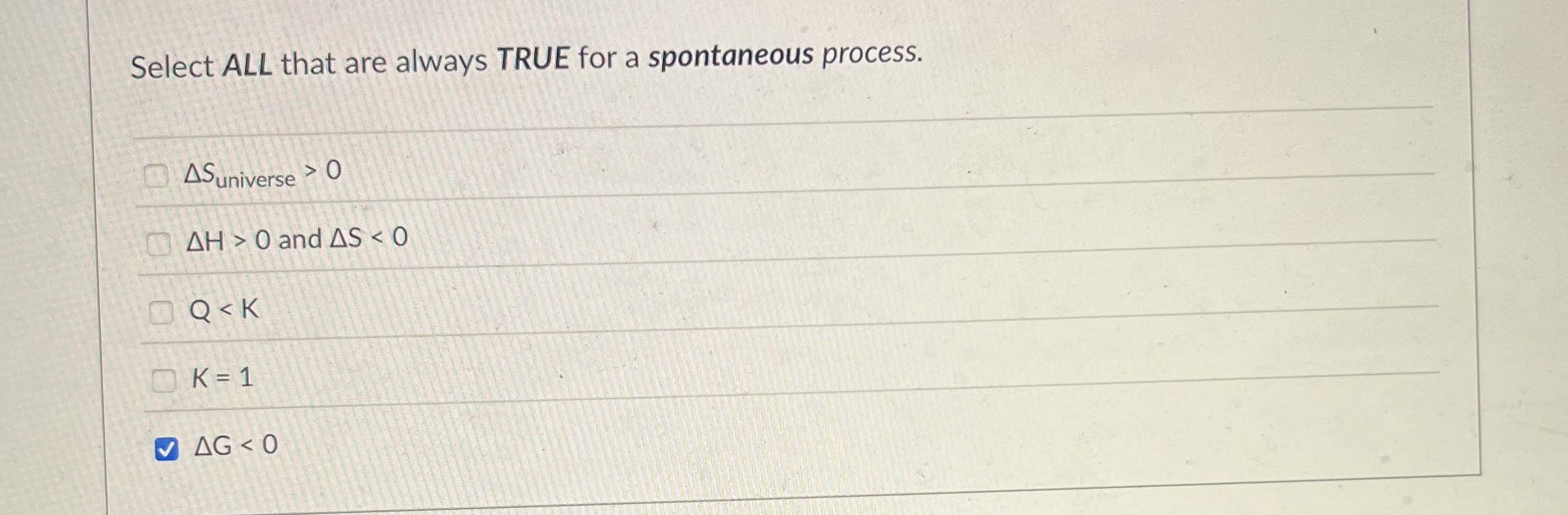 Solved Select ALL that are always TRUE for a spontaneous | Chegg.com