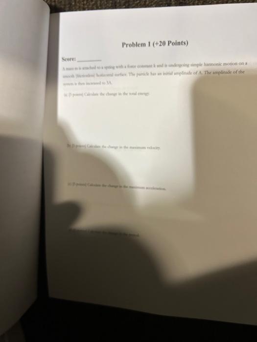 Solved Problem 1 (+20 Points) Score: A mass is attached to a | Chegg.com