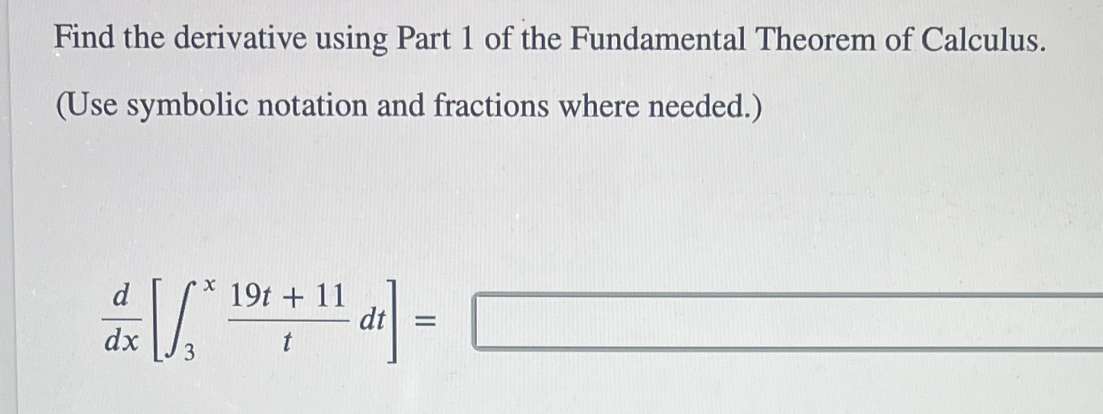 Solved Find the derivative using Part 1 ﻿of the Fundamental | Chegg.com