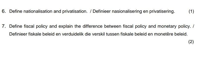 Solved 6. Define nationalisation and privatisation. / | Chegg.com
