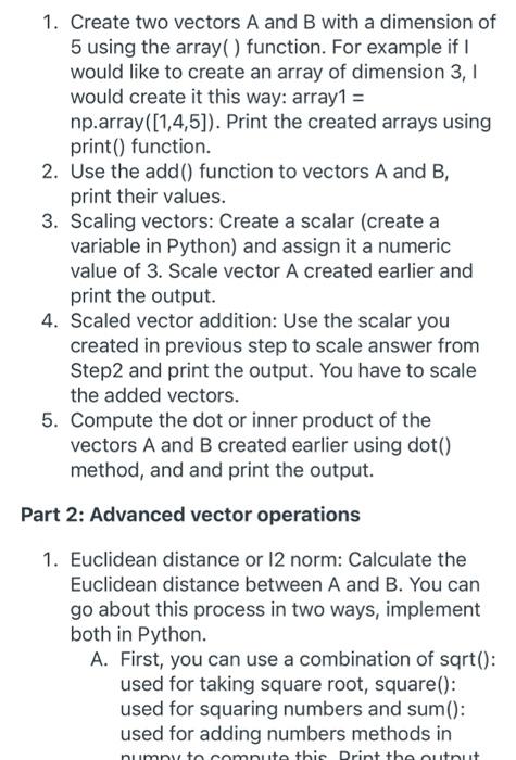 Solved First import the numpy library to work with vectors | Chegg.com