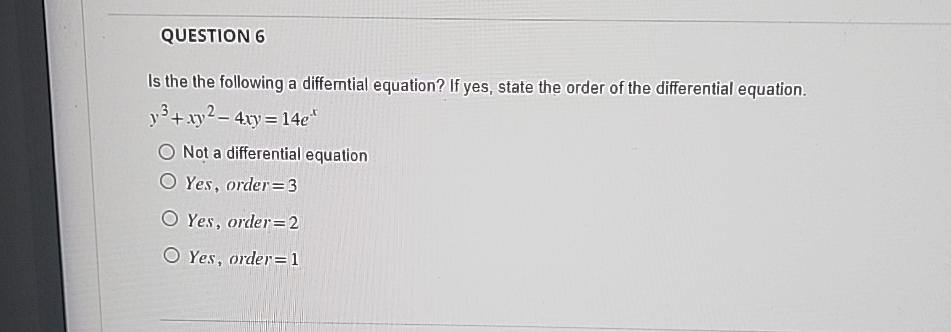 QUESTION 6Is the the following a differntial | Chegg.com