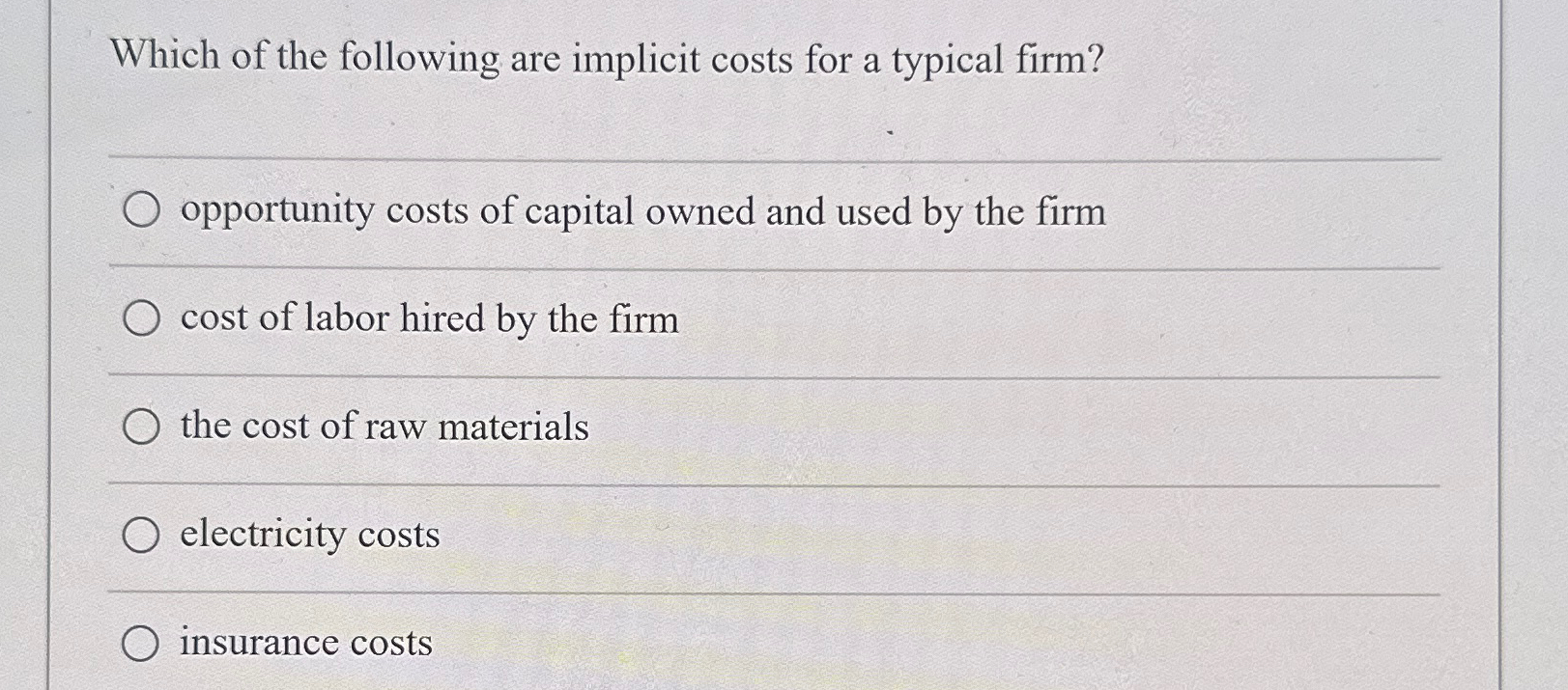 Solved Which of the following are implicit costs for a | Chegg.com