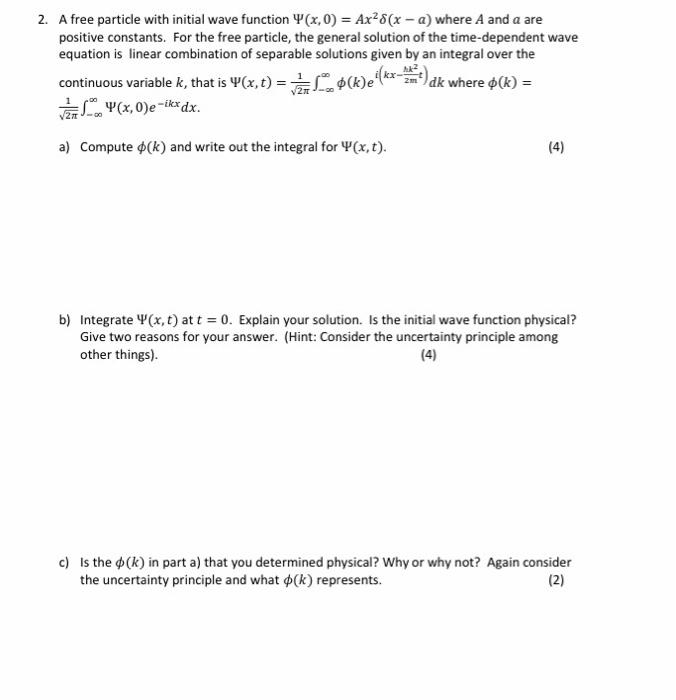 Solved 2 A Free Particle With Initial Wave Function X0 8921