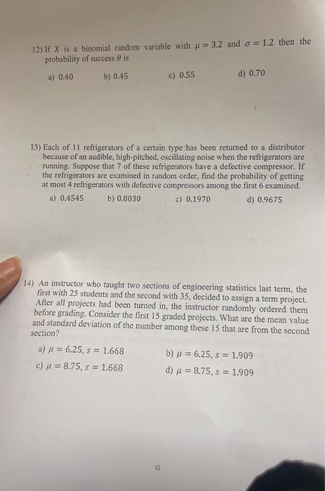 Solved 12) If X is a binomial random variable with μ=3.2 and | Chegg.com