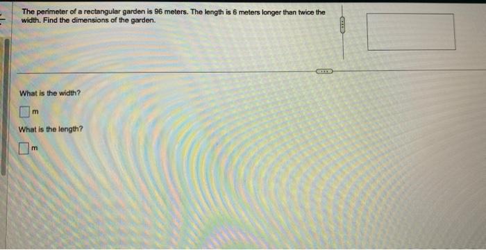 Solved The perimeter of a rectangular garden is 96 meters. | Chegg.com