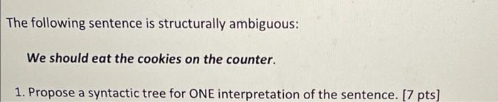 Solved The following sentence is structurally ambiguous: We | Chegg.com