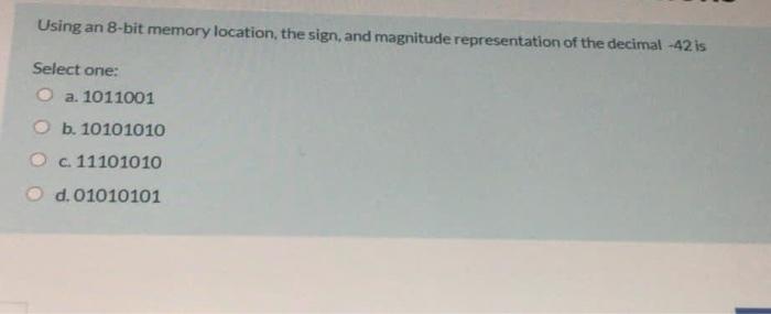 Solved Using an 8-bit memory location, the sign, and | Chegg.com