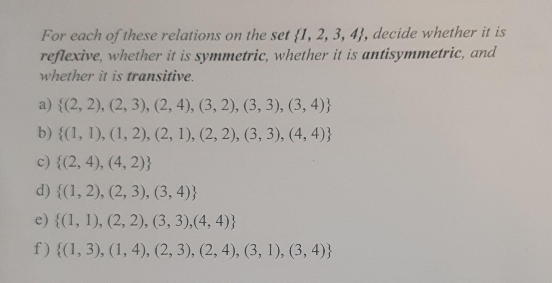 Solved For Each Of These Relations On The Set 1 2 3 4 Chegg