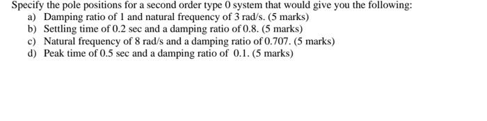 Solved Specify the pole positions for a second order type 0 | Chegg.com