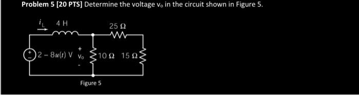 Solved Problem 5 [20 PTS] Determine the voltage vo in the | Chegg.com