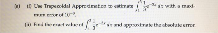 Solved (a) (i) Use Trapezoidal Approximation to estimate | Chegg.com