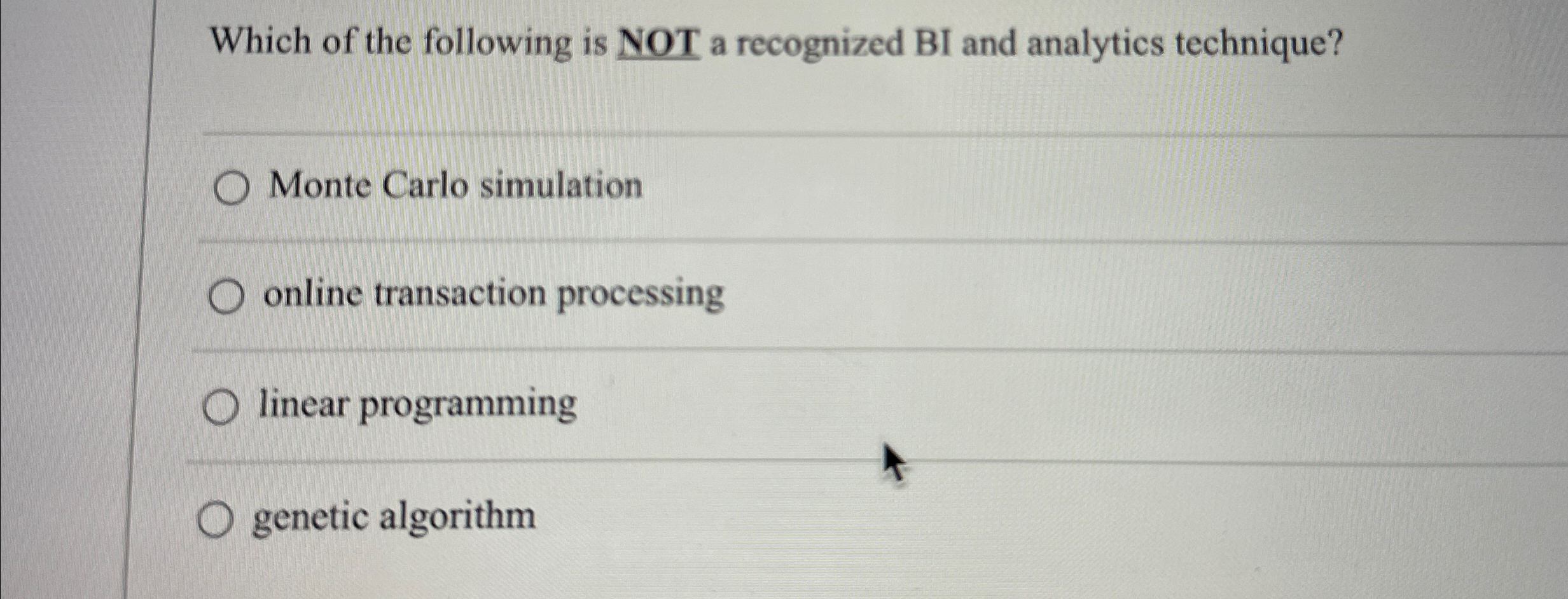 Solved Which of the following is NOT a recognized BI and | Chegg.com