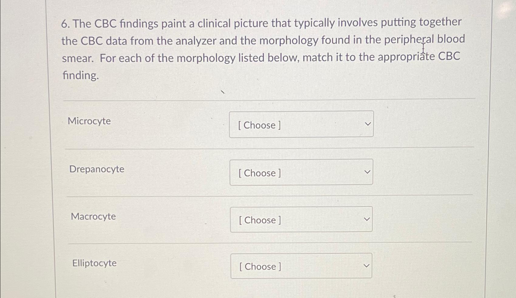Solved The CBC ﻿findings paint a clinical picture that | Chegg.com