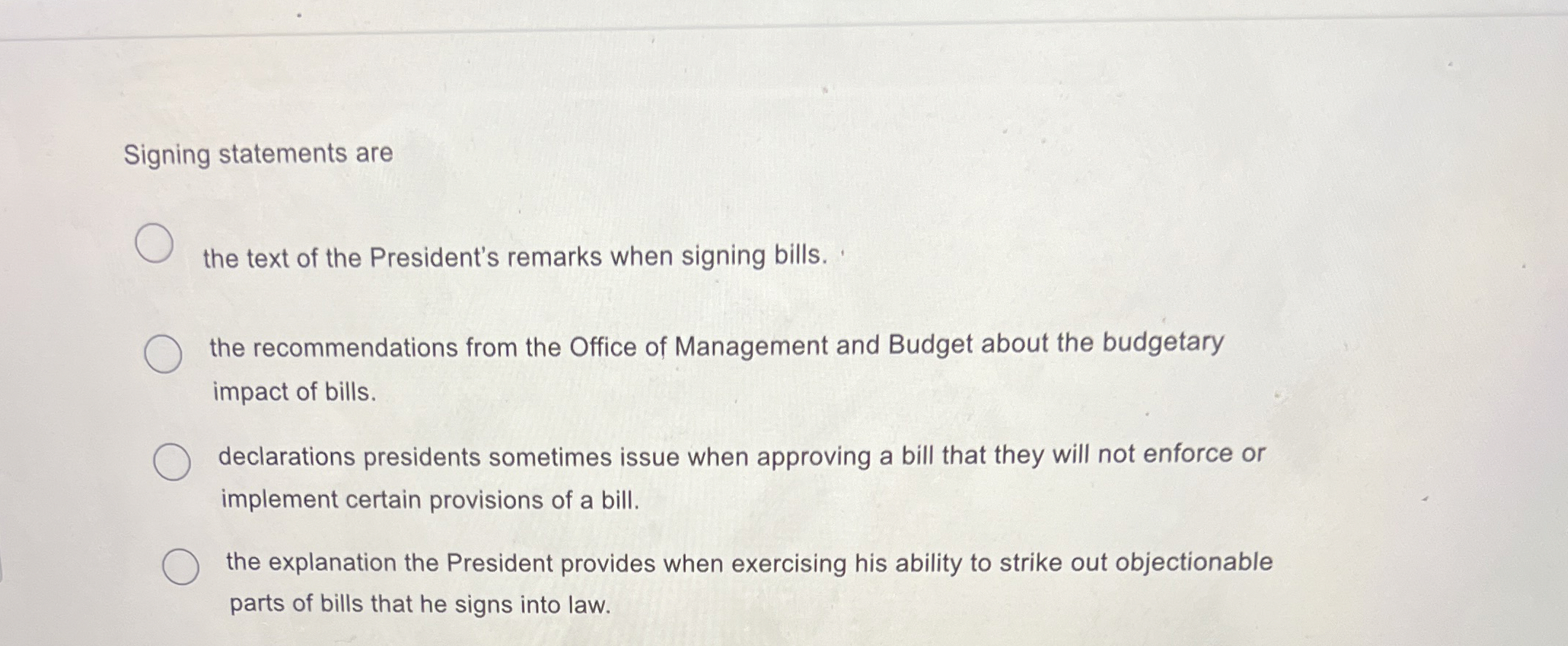 Solved Signing statements fit which definition the best? the | Chegg.com
