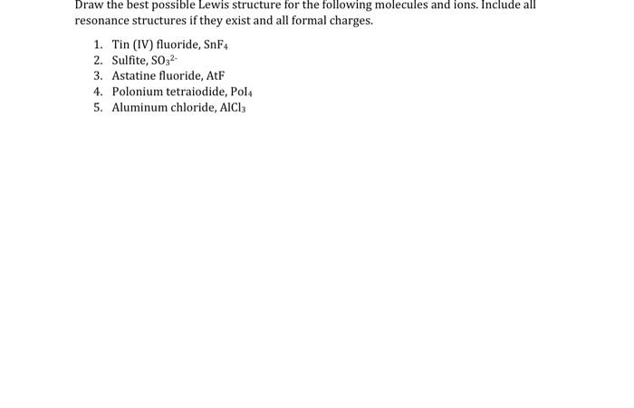 Solved Draw the best possible Lewis structure for the | Chegg.com