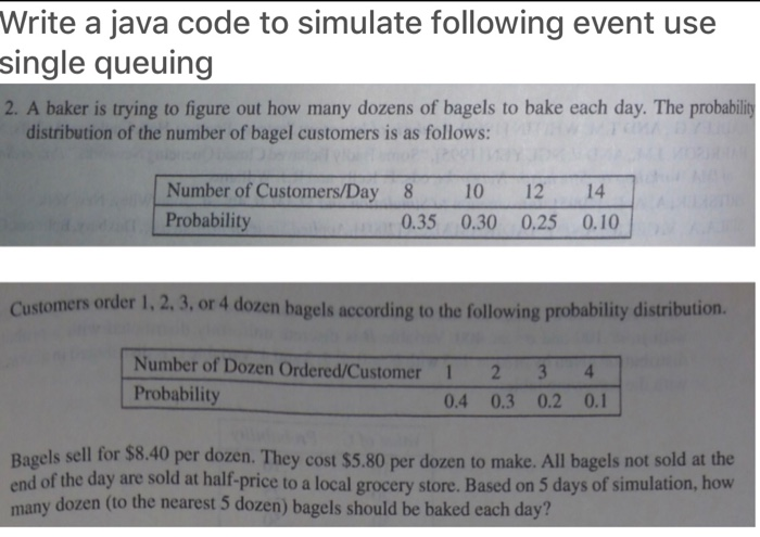 Solved Write A Java Code To Simulate Following Event Use
