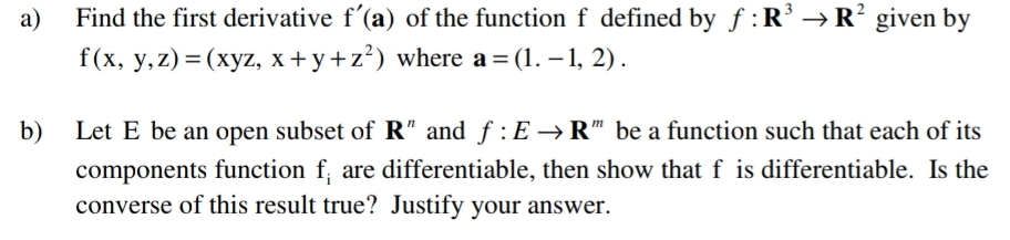 Solved a) ﻿Find the first derivative f'(a) ﻿of the function | Chegg.com