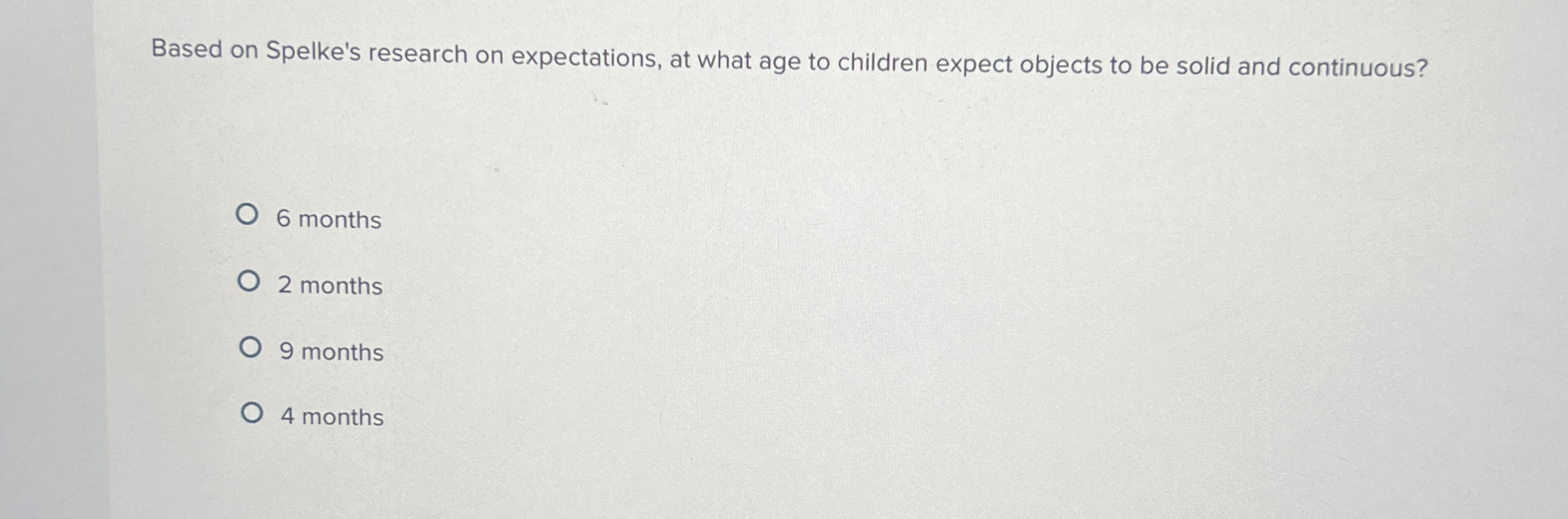 Solved Based on Spelke's research on expectations, at what | Chegg.com
