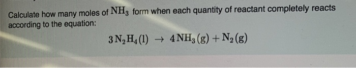Solved Calculate how many moles of NH3 form when each | Chegg.com