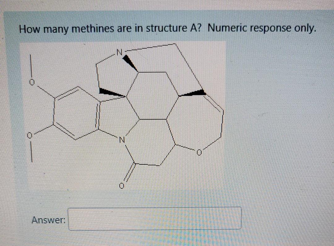 Solved How many methines are in structure A? Numeric | Chegg.com
