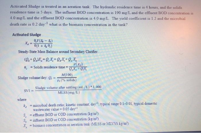 Solved Activated Sludge is treated in an aeration tank. The | Chegg.com